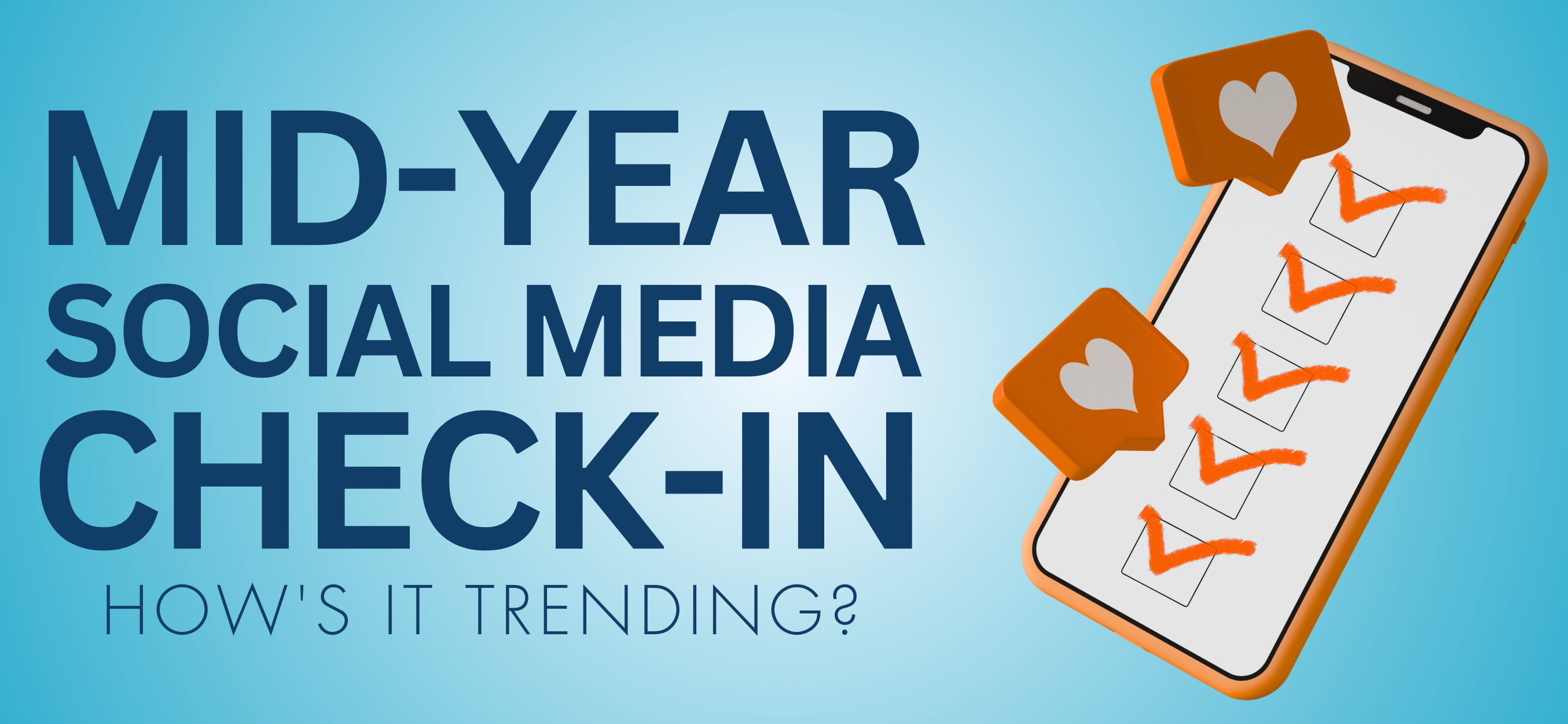 Mid-Year Social Check-In: How's It Trending? - Marketing Plus